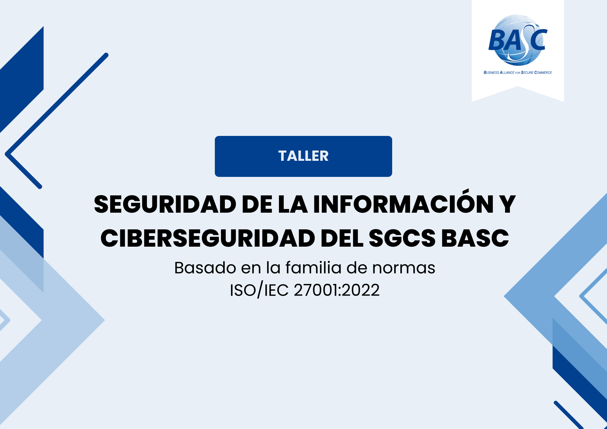 BASC invita al taller sobre Seguridad de la Información y ...